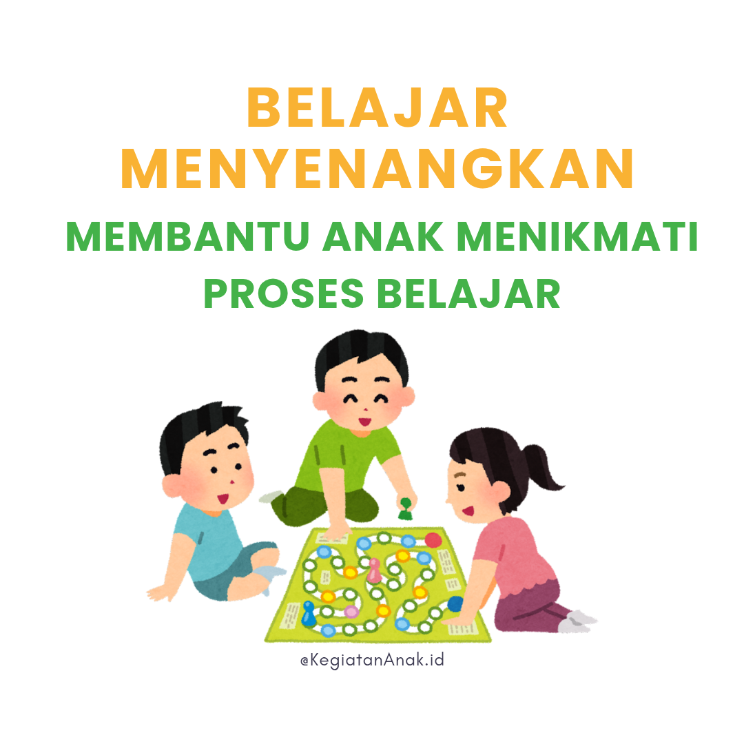 Belajar Menyenangkan – Kegiatan Anak.id